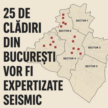 25 de clădiri din București vor fi expertizate seismic